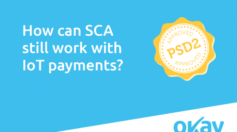 How can SCA still work with IoT payments | The Payments Association EU